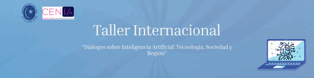 Taller Internacional “Diálogos sobre Inteligencia Artificial ...